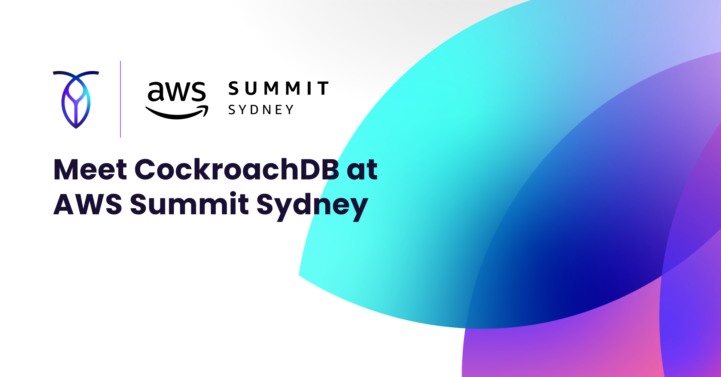 CockroachDB at AWS Summit Sydney 2024
