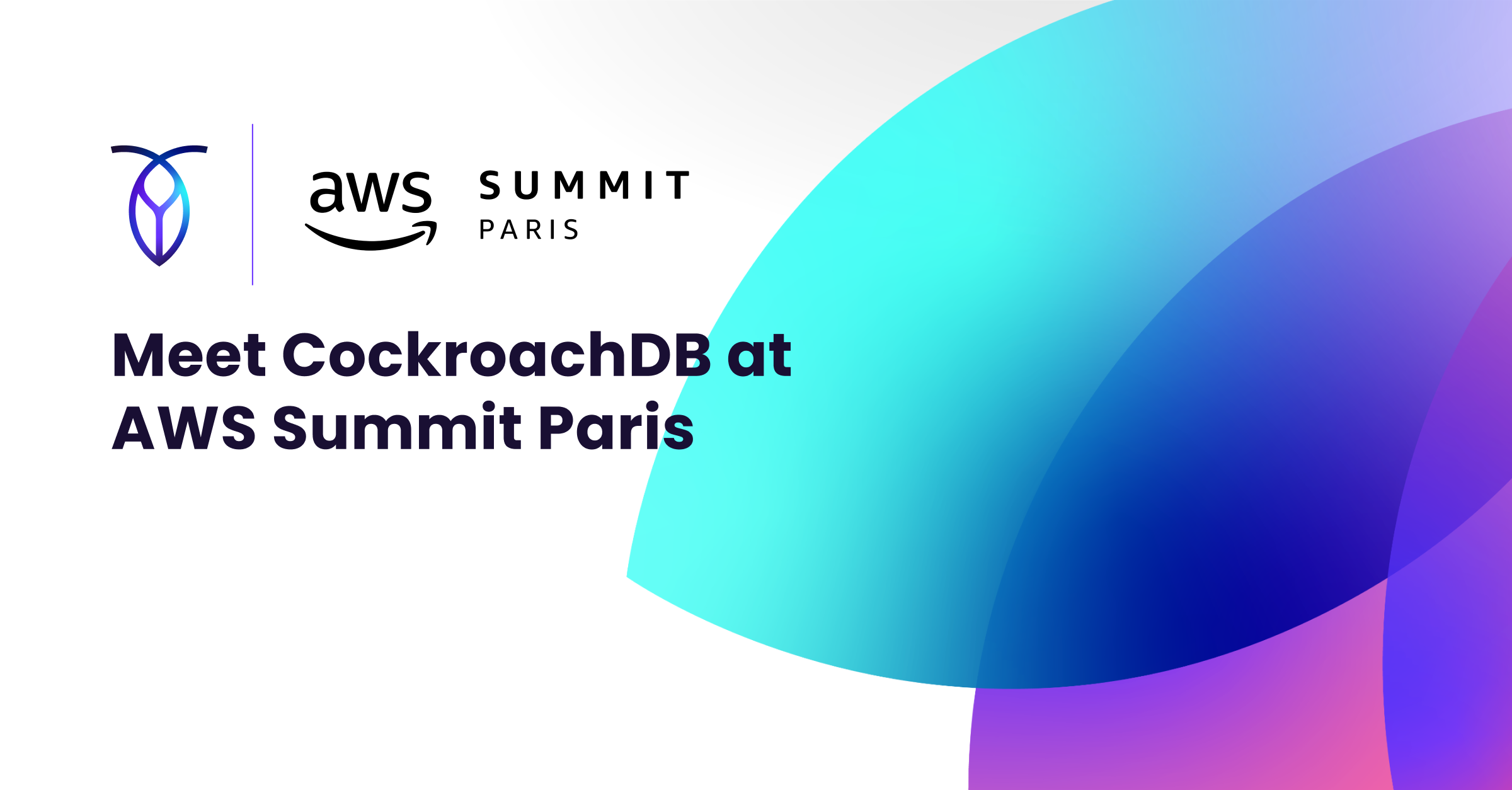 Meet CockroachDB at AWS Summit Paris