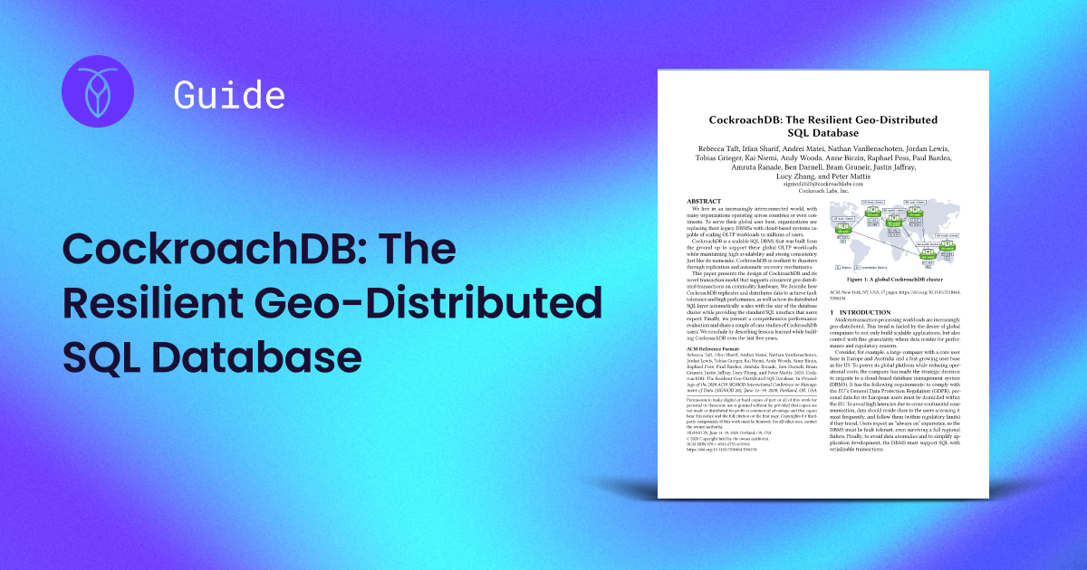 CockroachDB: The Resilient Geo-Distributed SQL Database (SIGMOD 2020)