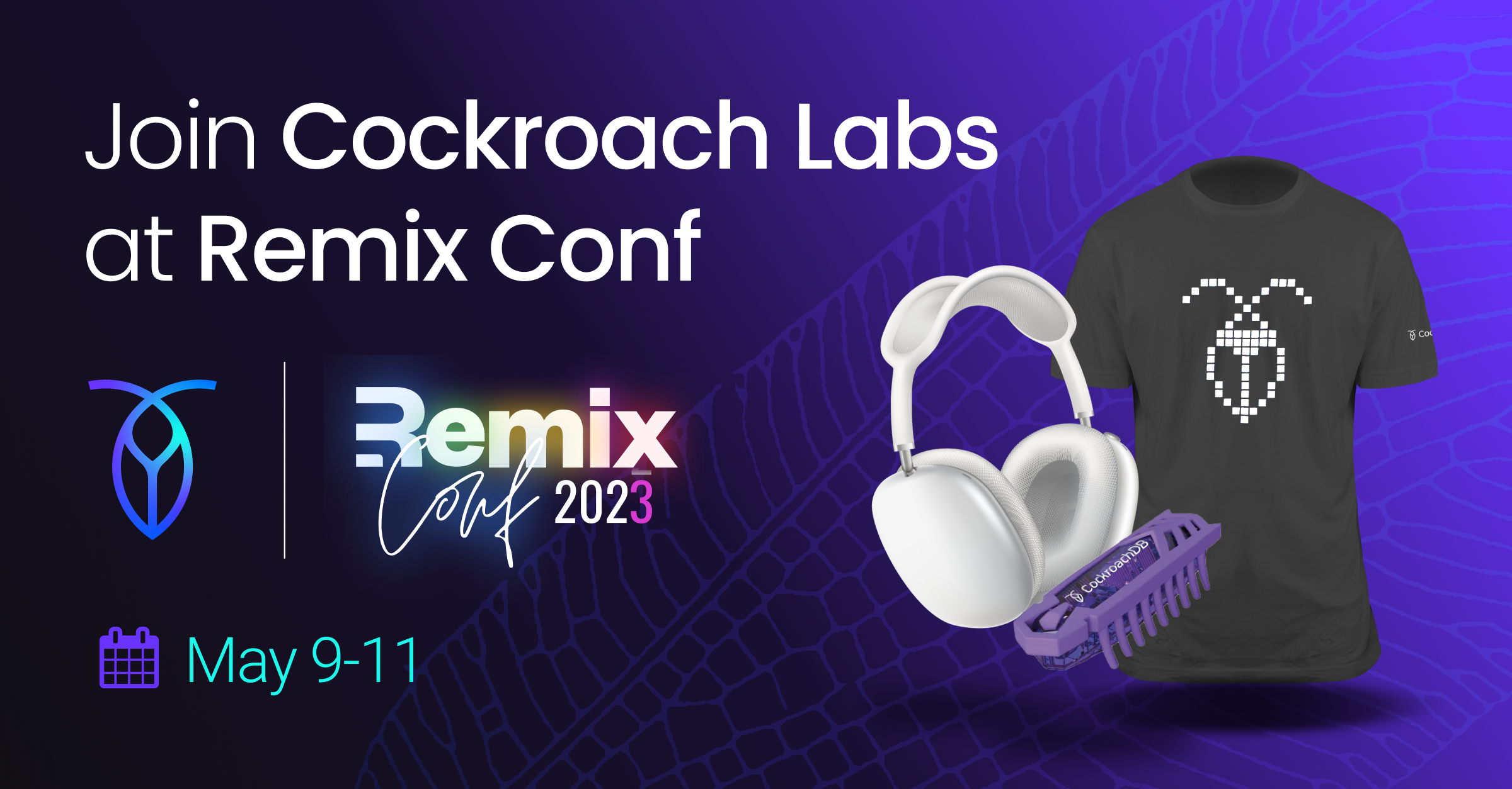 Your one-stop shop for Cockroach Labs at Remix Conf 23